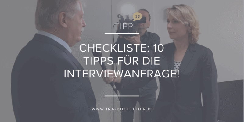 Interviewanfrage » Checkliste: TOP 10 der wichtigsten Fragen!